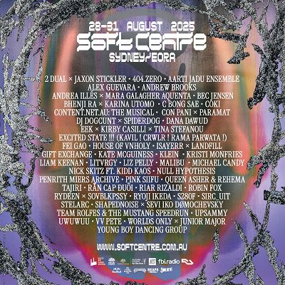 SOFT CENTRE 2025 | Sydney / Eora | NTS