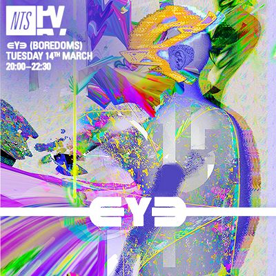 E Y E (BOREDOMS) - NTS Parallel Visions #10 | NTS